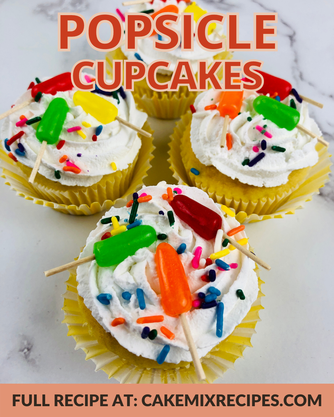 Popsicle Cupcakes for Summer | Cake Mix Recipes
